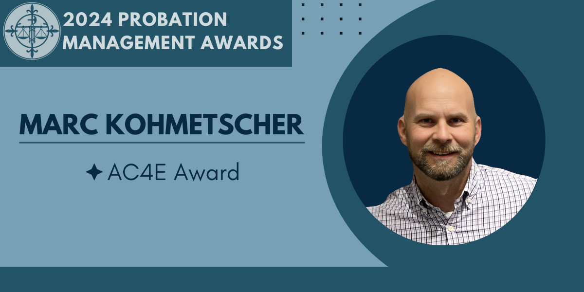 Probation Management AC4E Award: Marc Kohmetscher | Nebraska Judicial ...