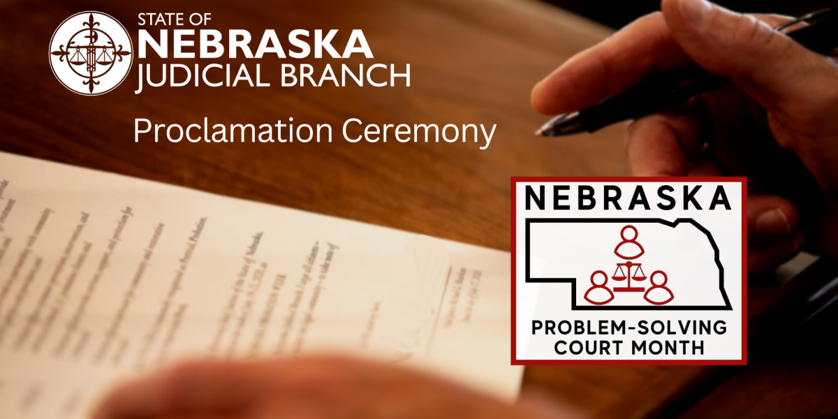 Nebraska Problem-Solving Court Month Proclamation Set for April 30 ...